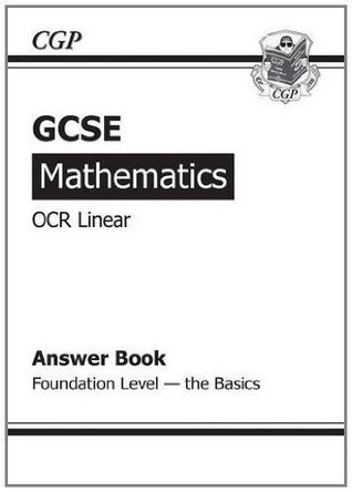 GCSE Maths OCR Linear Answers (for Workbook) - Foundation the Basics by ...