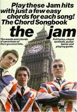 THE JAM: THE CHORD SONGBOOK by Peter Evans | Goodreads
