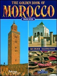 The Golden Book of Morocco by Anna Baldini~Monica Bonechi~Erika Pauli ...