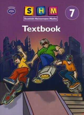 Scottish Heinemann Maths 7: Textbook (Single) by Heinemann | Goodreads