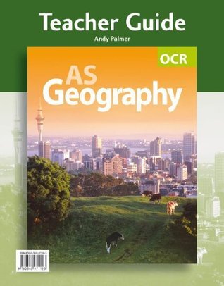 Geography Teacher Guide: Ocr As by Andy Palmer | Goodreads
