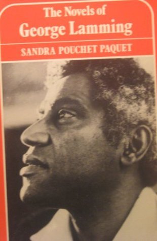 The Novels of George Lamming by Sandra Pouchet Paquet | Goodreads