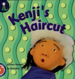 Kenji's Haircut (Lighthouse) by Alison Hawes | Goodreads