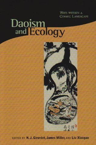 Daoism and Ecology: Ways within a Cosmic Landscape by Russell Kirkland ...