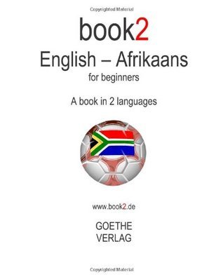 Book2 English - Afrikaans For Beginners: A Book In 2 Languages by ...