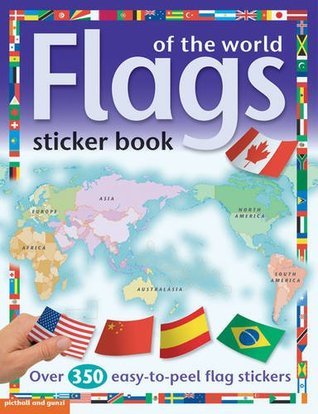 Flags of the World Sticker Book (Stand-alone Title) by Chez Picthall ...