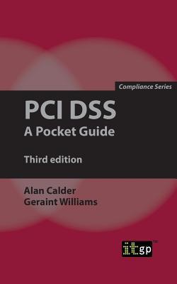 PCI DSS a Pocket Guide by Alan Calder | Goodreads