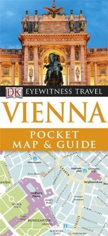 Vienna Pocket Map and Guide (DK Eyewitness) by D.K. Eyewitness Travel ...