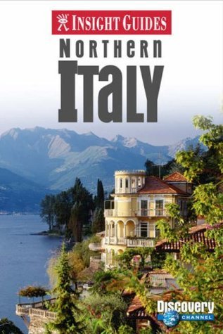 Northern Italy Insight Guide (Insight Guides) by Dorothy Stannard ...