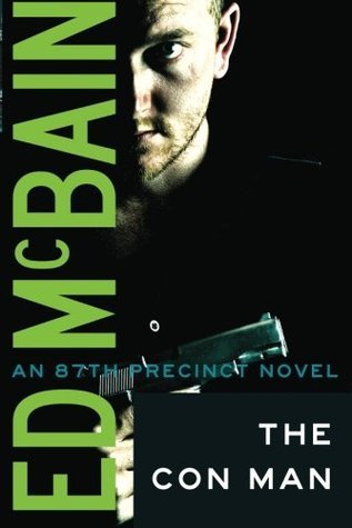 The Con Man (UK Edition) (87th Precinct) by Ed McBain | Goodreads