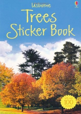 Trees Sticker Book by Jane Chisolm | Goodreads
