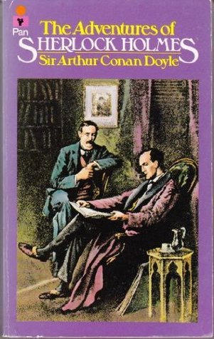 Adventures of Sherlock Holmes, The by Arthur Conan Doyle | Goodreads