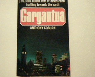 Gargantua by Anthony Coburn | Goodreads