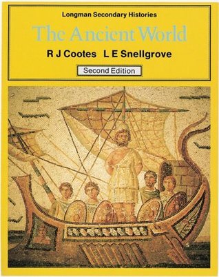 The Ancient World (Longman Secondary Histories) by R.J. Cootes | Goodreads