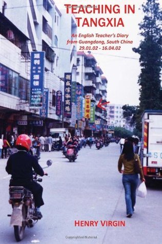 Teaching in Tangxia: An English Teacher's Diary written in Guangdong ...