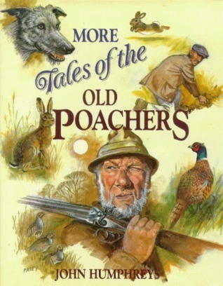 More Tales Old Poachers by Brian P. Martin | Goodreads