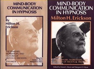 Mind-Body Communication in Hypnosis by Milton H.;Rossi Erickson | Goodreads