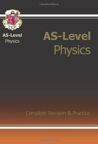 AS Level Physics Revision Guide by CGP Books | Goodreads