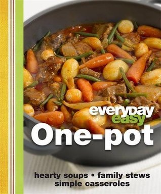 One Pot (Everyday Easy) by Andrew Roff | Goodreads