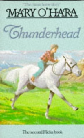 Thunderhead (Flicka Sequel) by Mary O'Hara | Goodreads