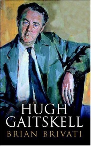 Hugh Gaitskell by Brian Brivati | Goodreads