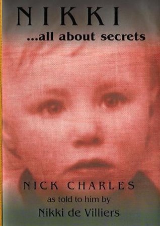 Nikki...all About Secrets by Nick Charles | Goodreads