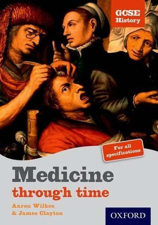 GCSE History: Medicine Through Time Student Book by aaron-wilkes ...
