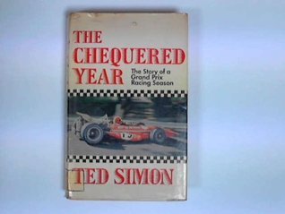 The chequered year,: The story of a grand prix racing season by Ted ...