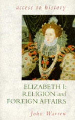 Elizabeth I (Access to History) (v. 1) by Warren, | Goodreads