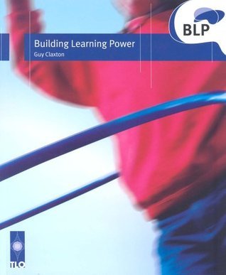 Building Learning Power: Helping Young People Become Better Learners by ...