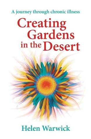 Creating Gardens In The Desert by Helen Warwick | Goodreads
