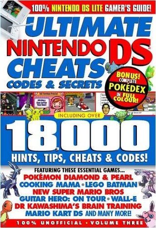 Ultimate Nintendo DS Cheats, Codes and Secrets (v. 5) by Unknown ...