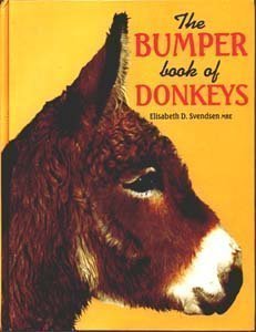 The Bumper Book of Donkeys by Elisabeth D. Svendsen | Goodreads