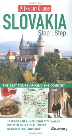 Slovakia Insight Step by Step Guide by Insight Guides | Goodreads