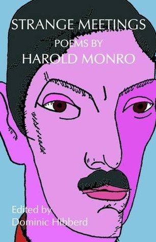 Strange Meetings by Harold Monro | Goodreads