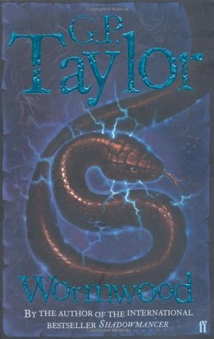Wormwood by G.P. Taylor | Goodreads