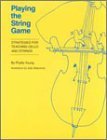 Playing the String Game: Strategies for Teaching Cello and Strings by ...