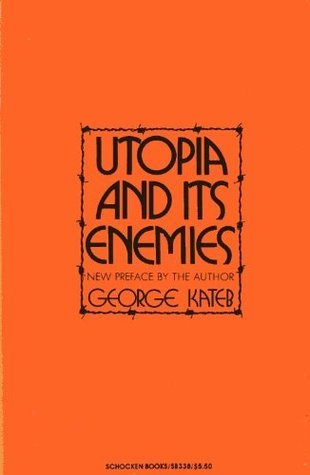 Utopia and Its Enemies (Studies in the Libertarian and Utopian ...