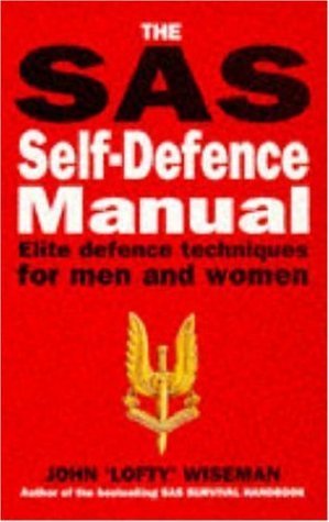 SAS Self-defence Manual by John Wiseman | Goodreads