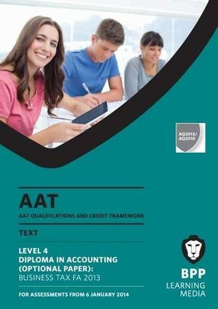 AAT Business Tax FA2013: Study Text by BPP Learning Media | Goodreads