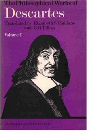 Philosophical Works of Descartes, Volume 1 by René Descartes | Goodreads
