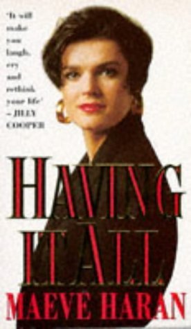 Having it All by Maeve Haran | Goodreads