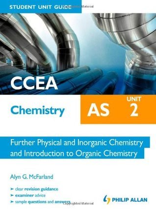 CCEA AS Chemistry Student Unit Guide: Unit 2 Further Physical and ...