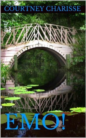 EMO! by Courtney Charisse | Goodreads