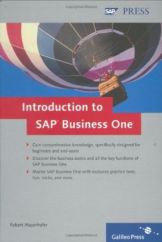 Introduction to SAP Business One by Robert Mayerhofer | Goodreads