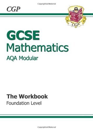 GCSE Maths AQA Modular Workbook - Foundation by parsons-richard | Goodreads