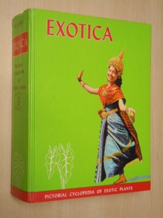 Exotica, series 3: Pictorial cyclopedia of exotic plants from tropical ...