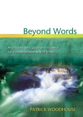 Beyond Words by Patrick Woodhouse | Goodreads