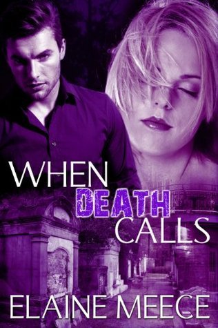 When Death Calls by Elaine Meece | Goodreads