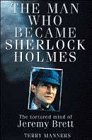 The Man Who Became Sherlock Holmes: The Tortured Mind of Jeremy Brett ...